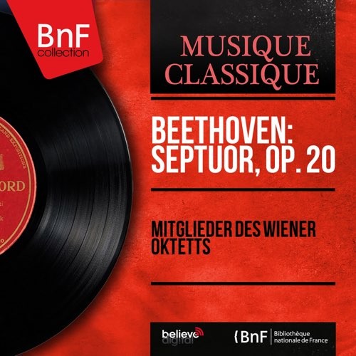 Septuor, Op. 20 by Mitglieder des Wiener Oktetts (Album; BnF collection): Reviews, Ratings ...