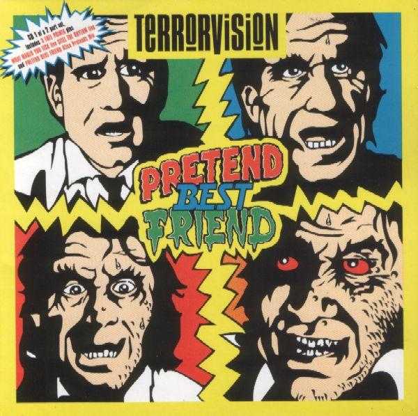 Pretend Best Friend by Terrorvision (Single, Alternative Rock): Reviews ...
