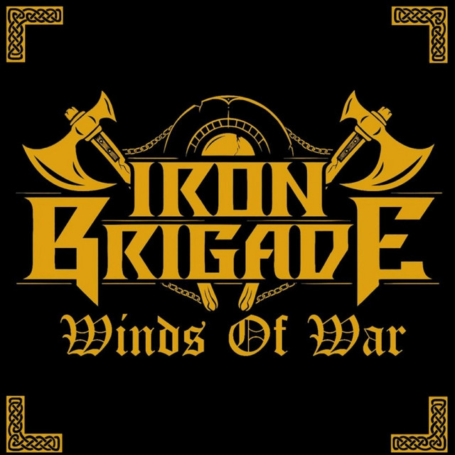 Winds of War by Iron Brigade (EP, Heavy Metal): Reviews, Ratings, Credits, Song list - Rate Your ...