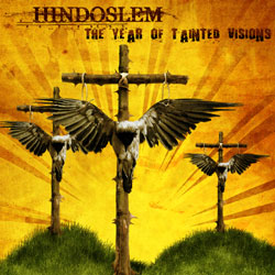 The Year of Tainted Visions by Hindoslem (Album): Reviews, Ratings ...