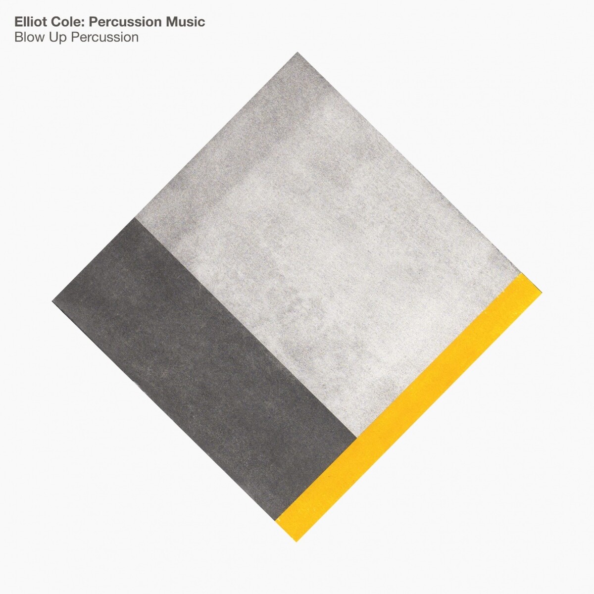 Elliot Cole : Percussion Music by Blow Up Percussion (Album, Modern ...