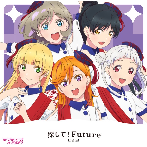 探して!Future by Liella! (Single, J-Pop): Reviews, Ratings, Credits, Song ...