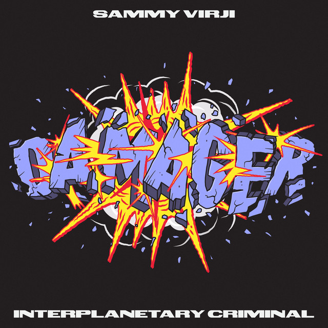 Damager by Sammy Virji & Interplanetary Criminal (Single): Reviews ...