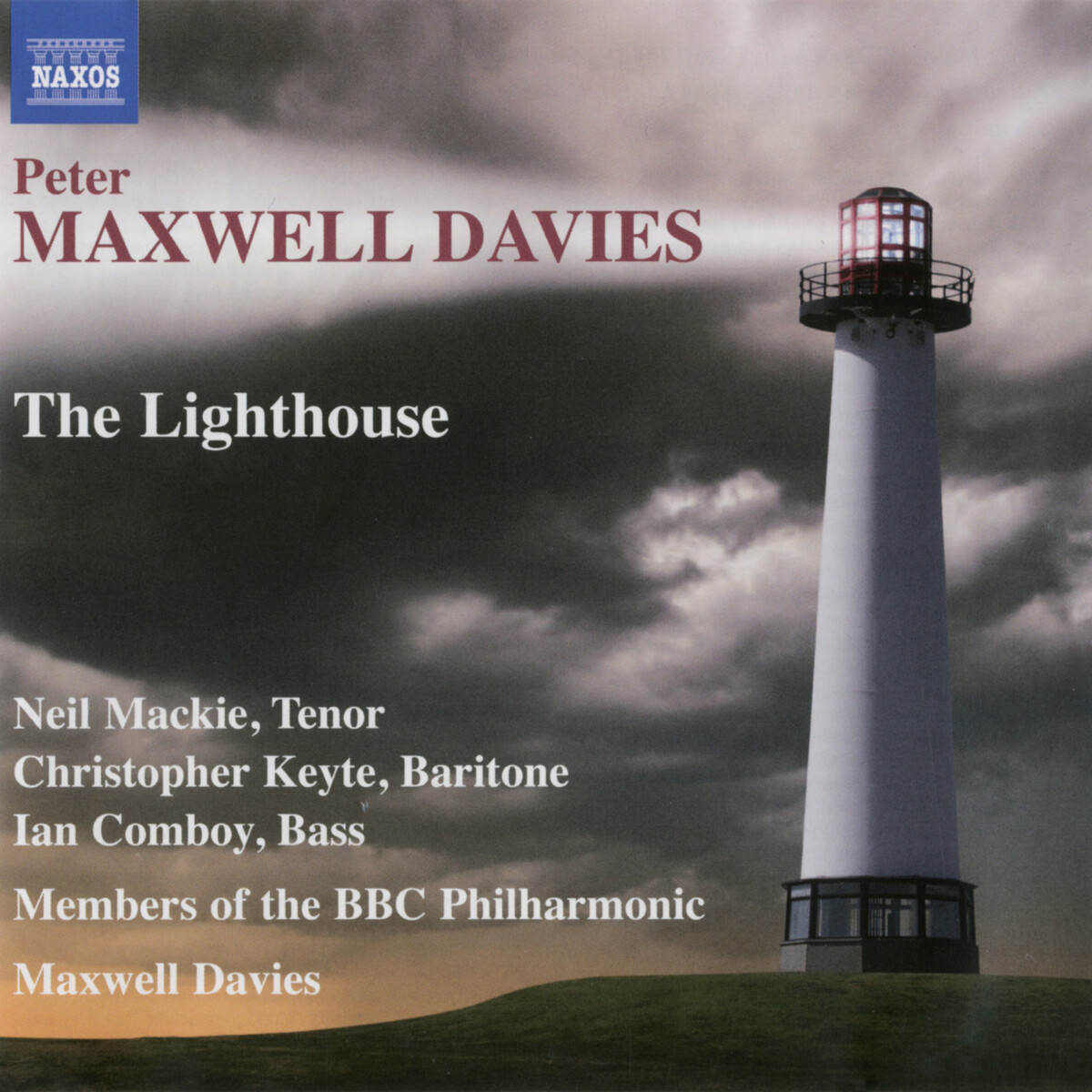 The Lighthouse by BBC Philharmonic / Sir Peter Maxwell Davies / Ian Comboy / Christopher Keyte ...