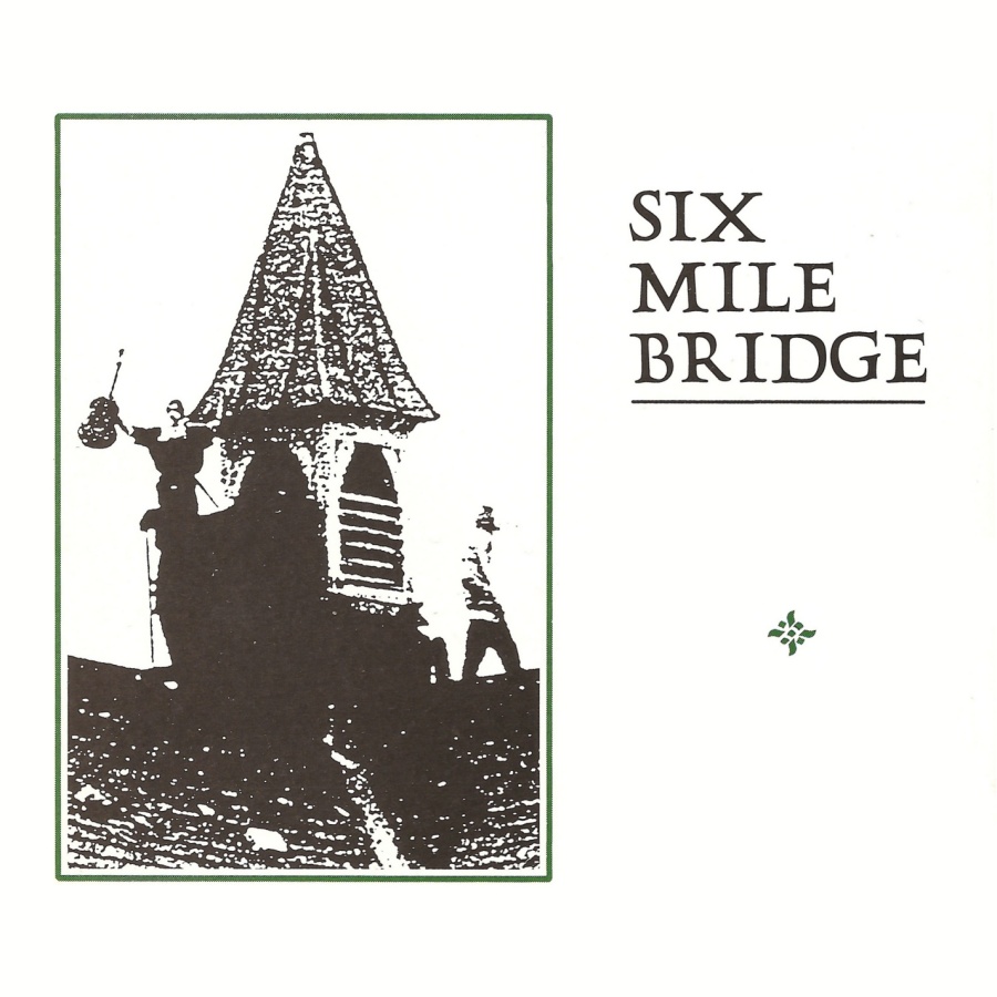 Six Mile Bridge by Six Mile Bridge (Album; Canal; 259 CD): Reviews ...