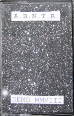 Demo MMVIII by A.B.N.T.R. (Album): Reviews, Ratings, Credits, Song list ...