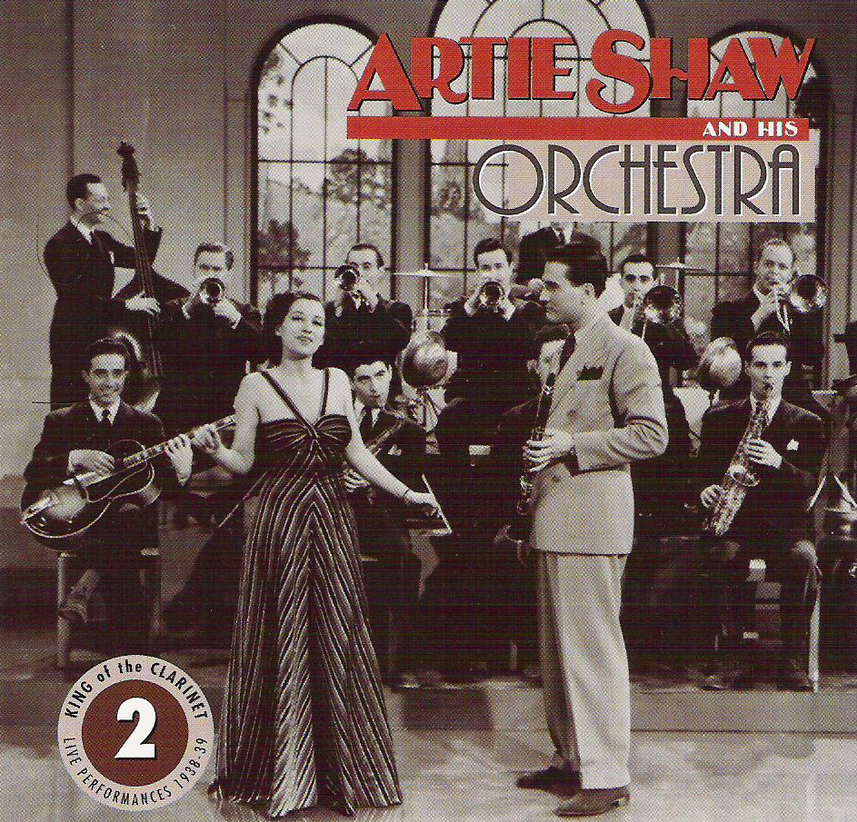 King of the Clarinet: Live Performances 1938–1939 by Artie Shaw and His Orchestra (Compilation ...