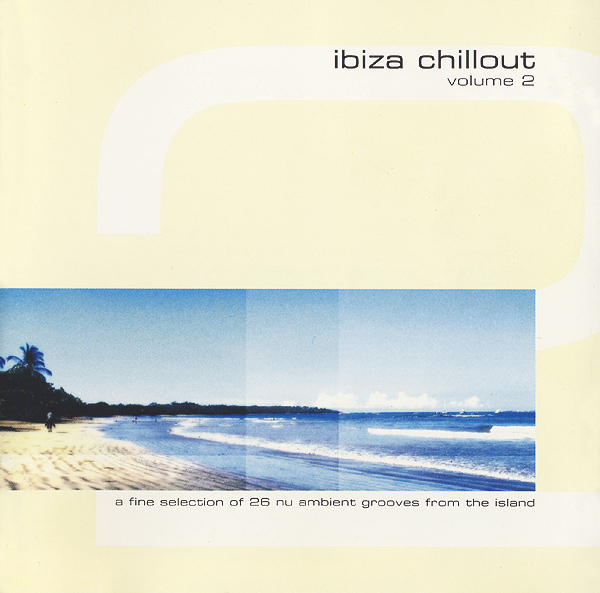 Ibiza Chillout: Volume 2 by Various Artists (Compilation): Reviews ...