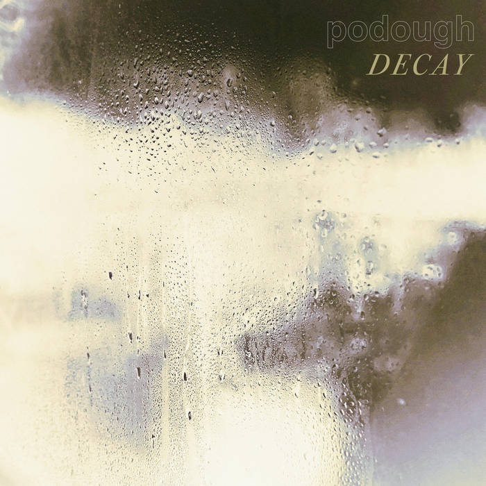 Decay by Podough (Album): Reviews, Ratings, Credits, Song list - Rate ...