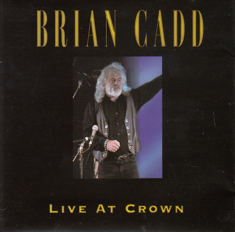 Live at Crown by Brian Cadd (Album): Reviews, Ratings, Credits, Song ...