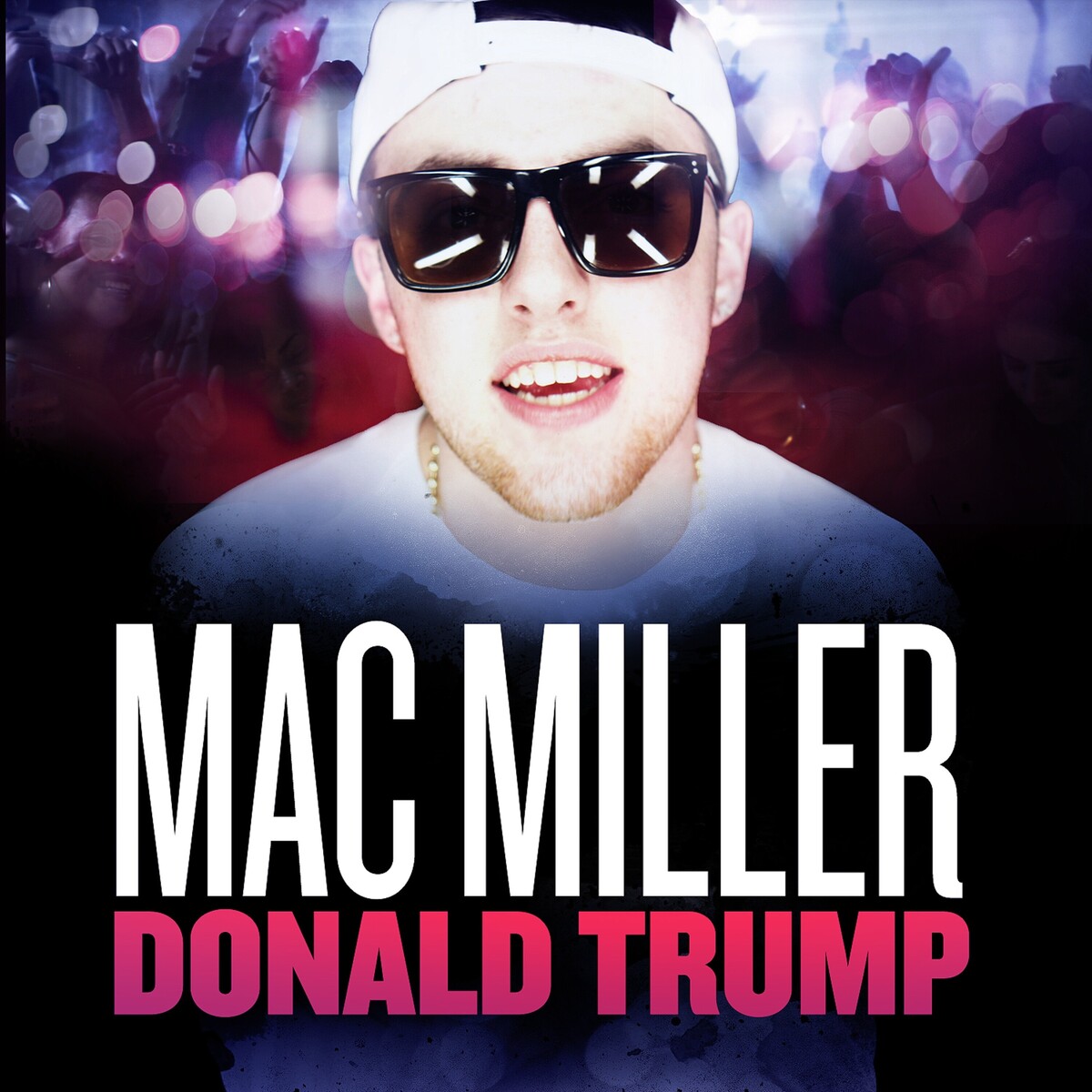 Donald Trump by Mac Miller (Single, Pop Rap): Reviews, Ratings, Credits ...