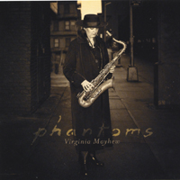Phantoms by Virginia Mayhew (Album): Reviews, Ratings, Credits, Song ...