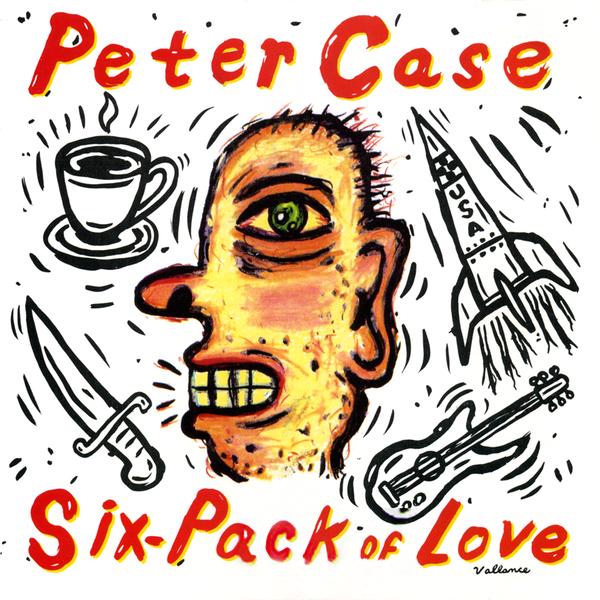 Six-Pack of Love by Peter Case (Album, Roots Rock): Reviews, Ratings ...