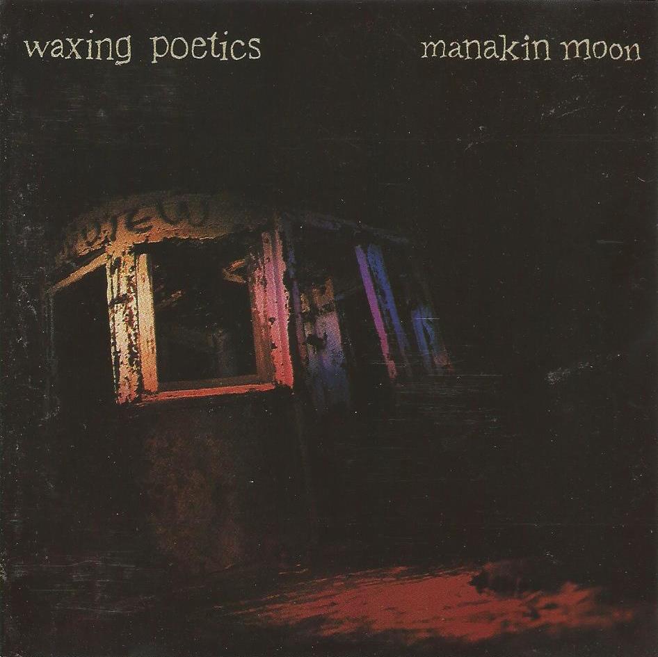 Manakin Moon by Waxing Poetics (Album; Emergo; EMD 9557): Reviews ...