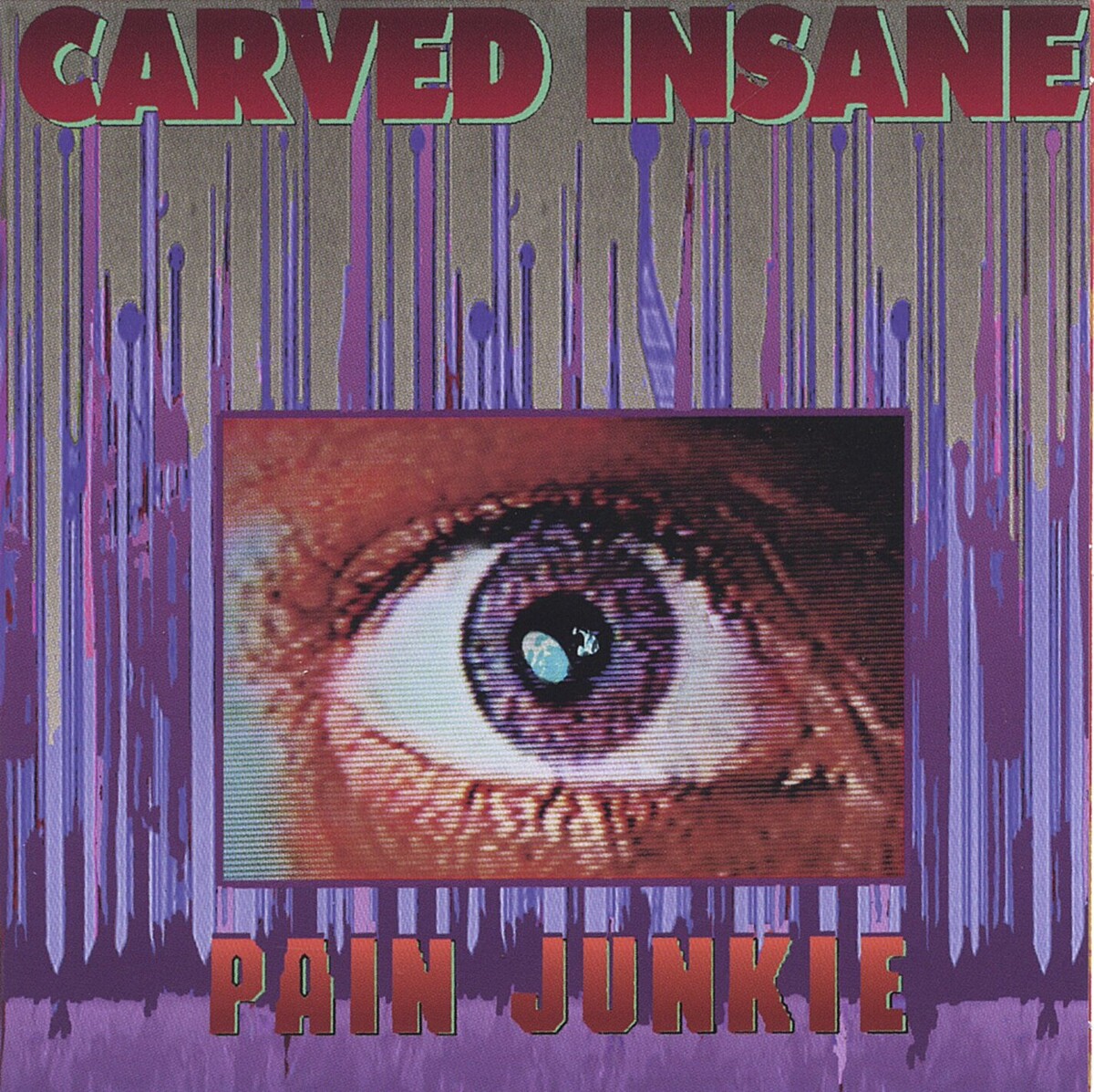 Pain Junkie by Carved Insane (Album): Reviews, Ratings, Credits, Song ...