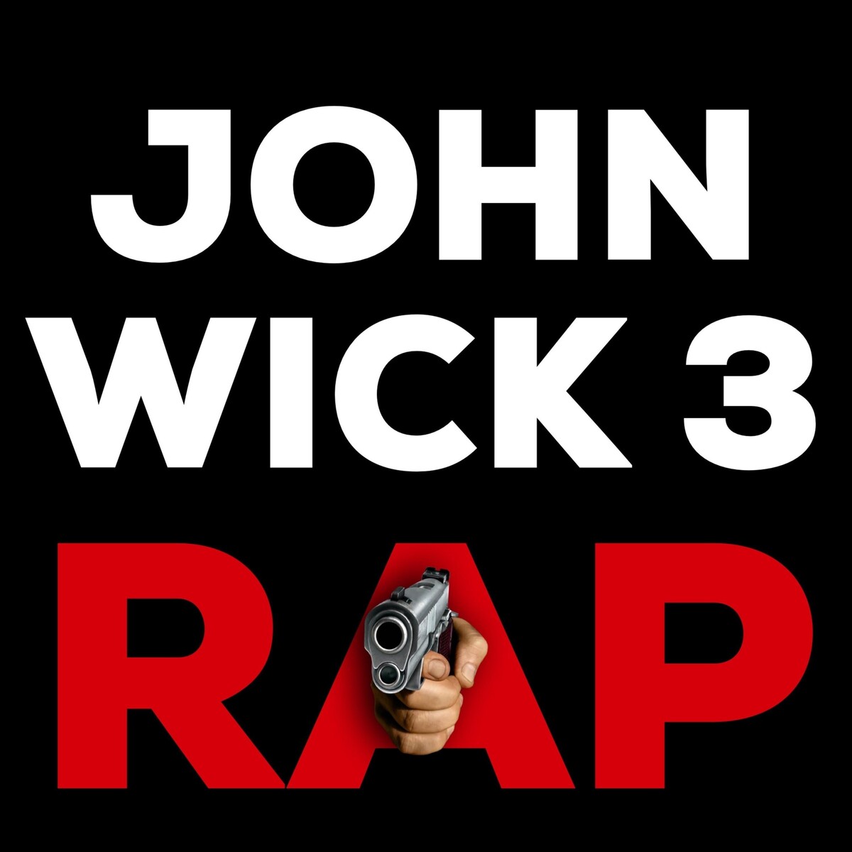 John Wick 3 Rap by Daddyphatsnaps (Single): Reviews, Ratings, Credits ...