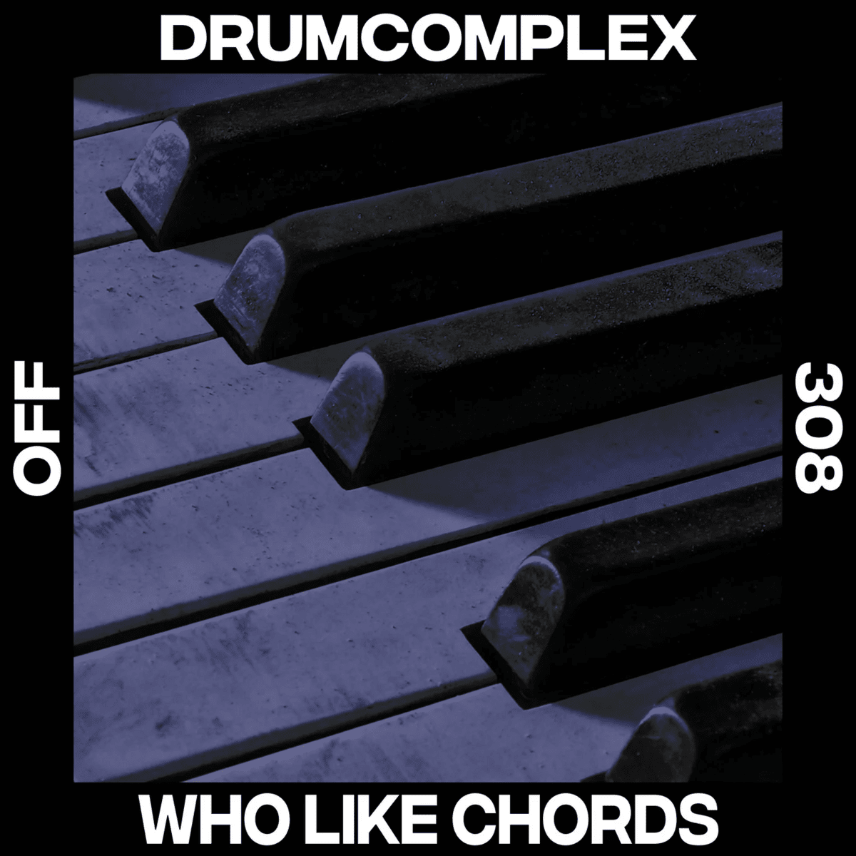 Who Like Chords by Drumcomplex (Single): Reviews, Ratings, Credits, Song list - Rate Your Music