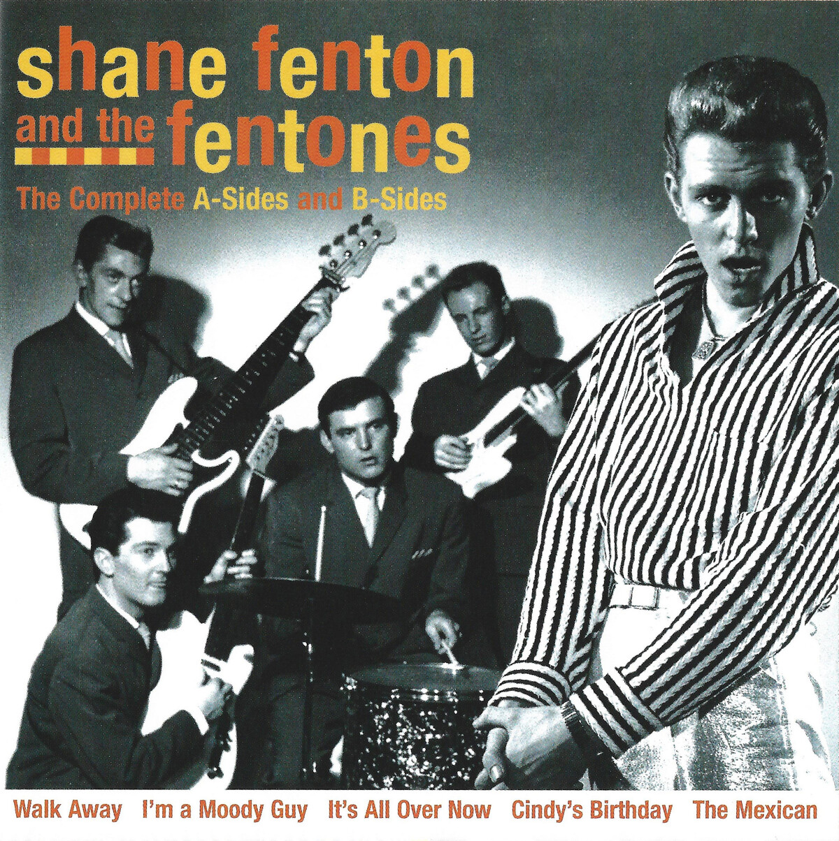 The Complete A-Sides and B-Sides by Shane Fenton & The Fentones ...