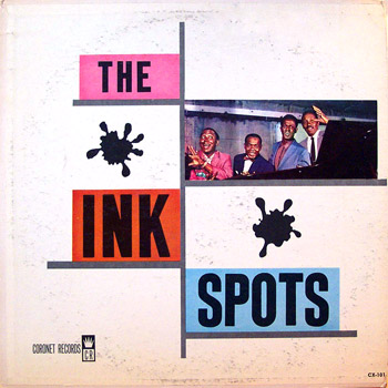 The Ink Spots by The Ink Spots (Album; Coronet; CX-101): Reviews ...