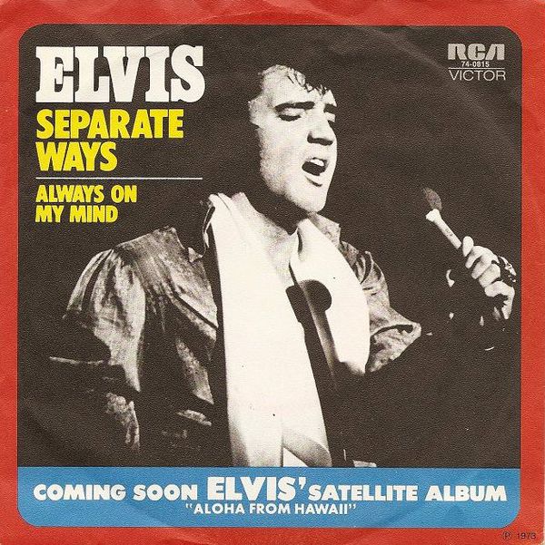 Separate Ways / Always on My Mind by Elvis Presley (Single; RCA Victor ...
