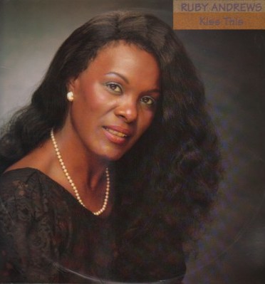 Kiss This by Ruby Andrews (Album): Reviews, Ratings, Credits, Song list ...