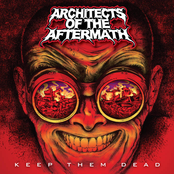 Keep Them Dead by Architects of the Aftermath (Album, Death Metal ...