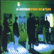Broken Lock & Rhyme by The Watchman (Album): Reviews, Ratings, Credits ...