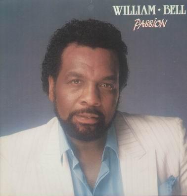 Passion by William Bell (Album, Smooth Soul): Reviews, Ratings, Credits ...
