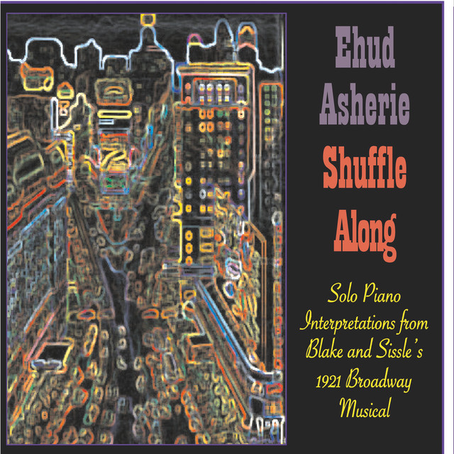 Shuffle Along by Ehud Asherie (Album, Stride): Reviews, Ratings ...