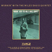 Workin' With the Miles Davis Quintet by The Miles Davis Quintet (Album ...