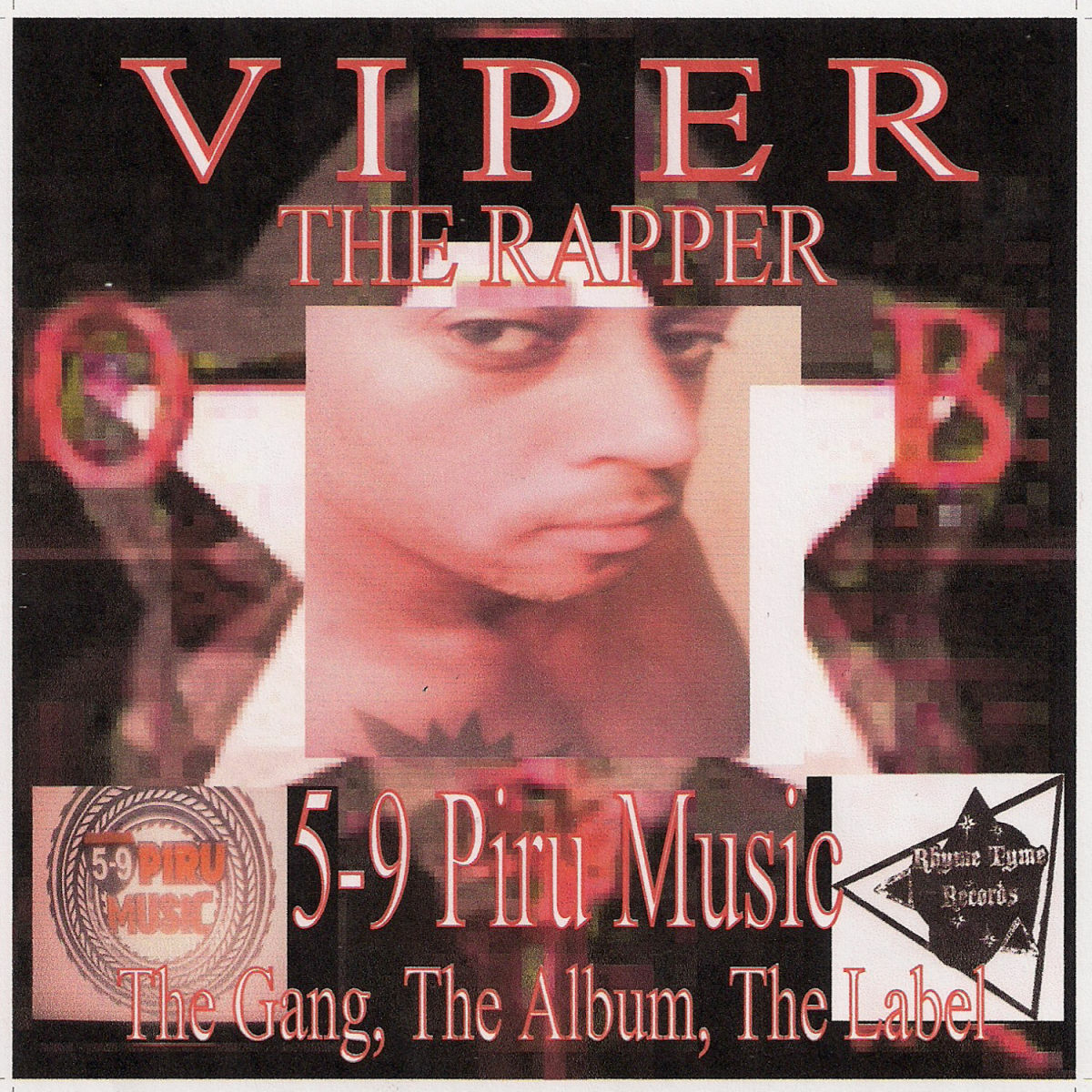5-9 Piru Music (The Gang, the Album, the Label) by Viper the Rapper ...