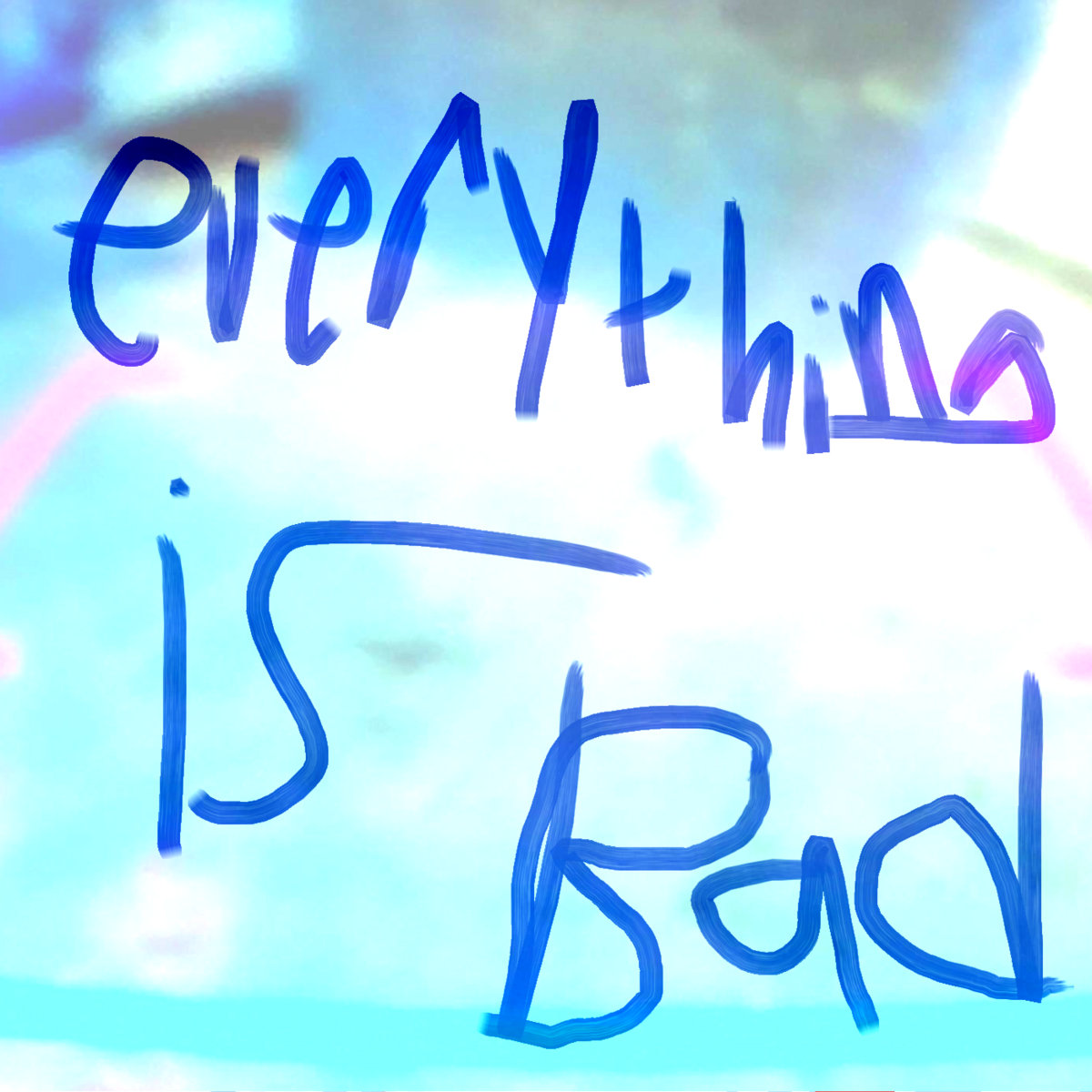Everything is Bad by Sebastian4 (Single, Reductionism): Reviews ...