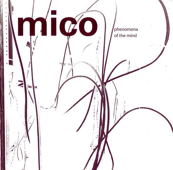 Phenomena of the Mind by Mico (Album): Reviews, Ratings, Credits, Song ...
