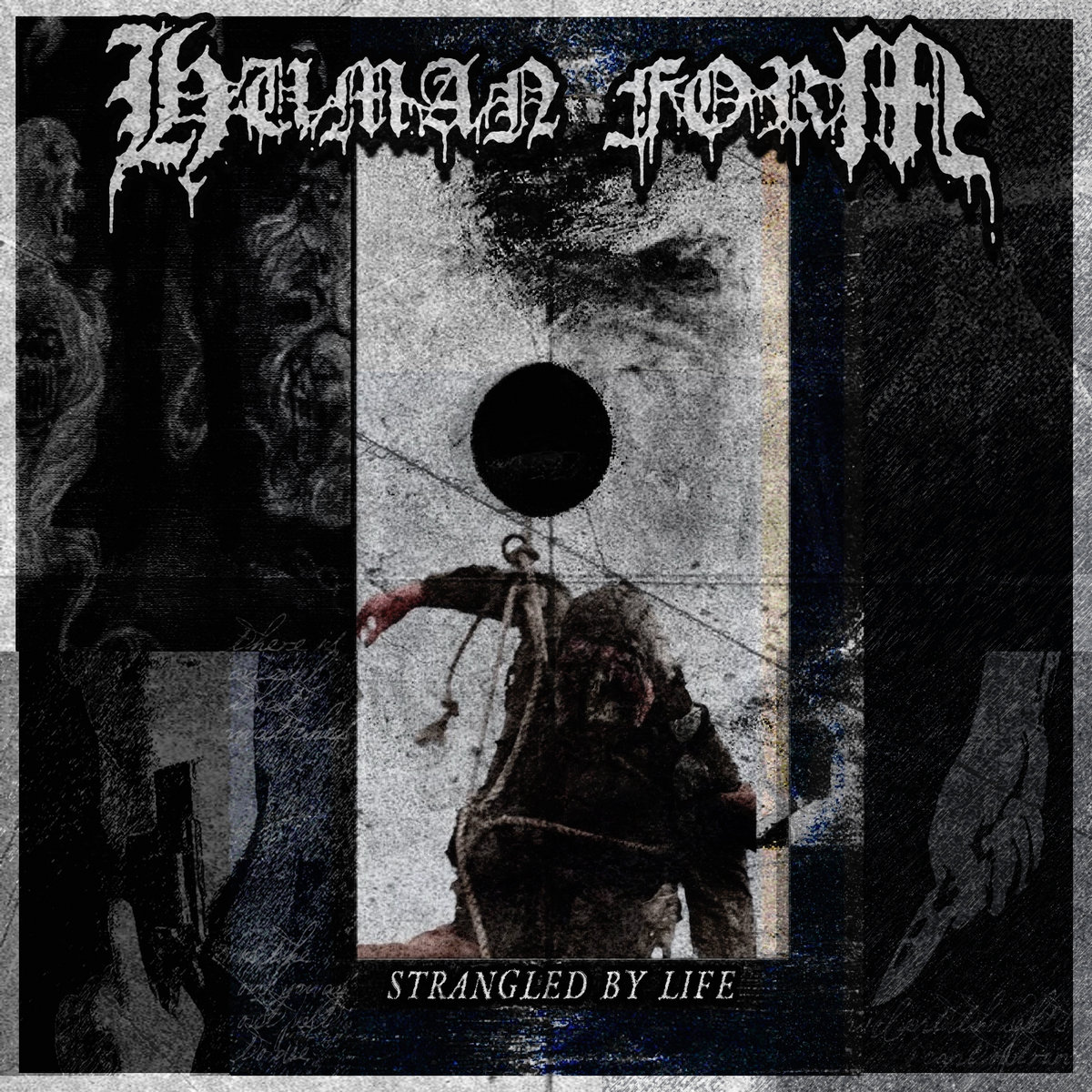 Strangled by Life by Human Form (Album): Reviews, Ratings, Credits ...