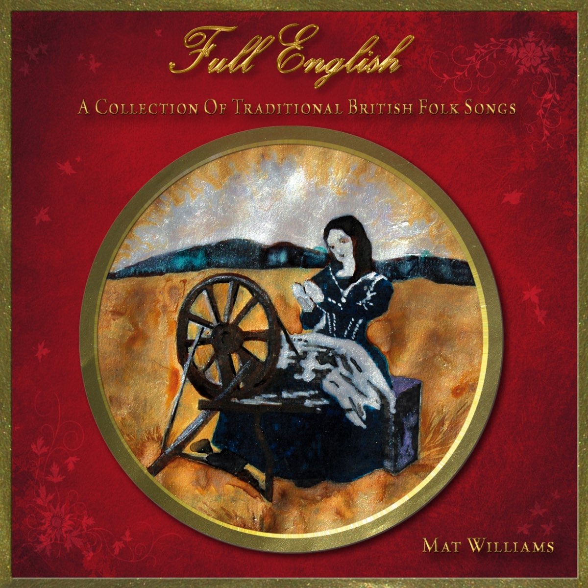 Full English - A Collection of Traditional British Folk Songs by Mat ...