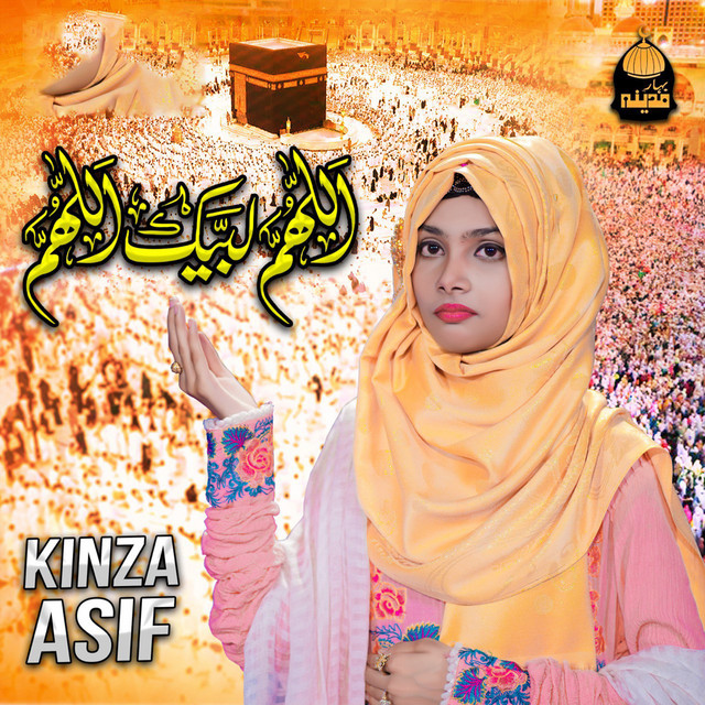 Labbaik Allah Humma Labbaik by Kinza Asif (Single, Nasheed): Reviews ...