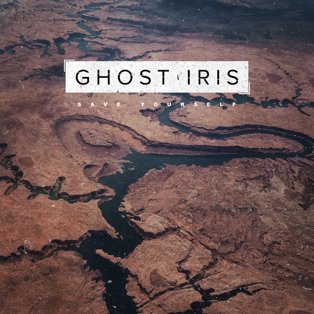 Save Yourself by Ghost Iris (Single): Reviews, Ratings, Credits, Song ...