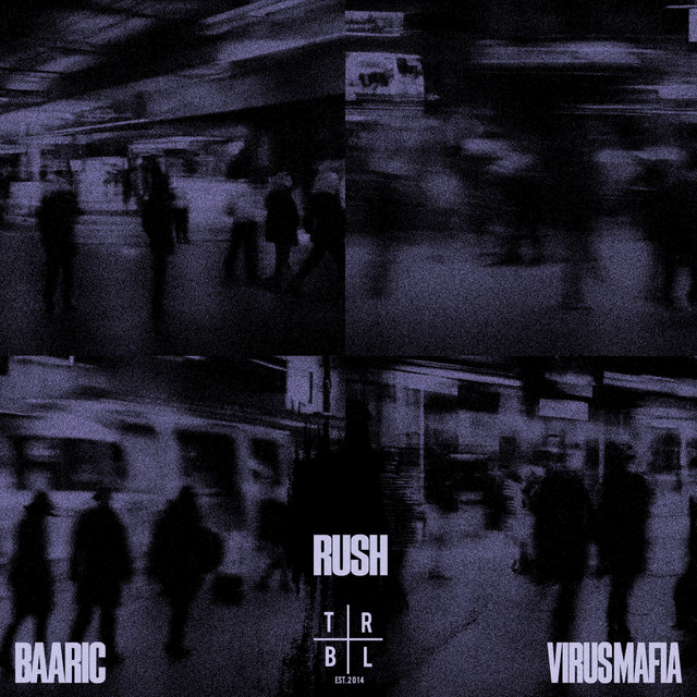 Rush by Baaric & Virus Mafia (Single): Reviews, Ratings, Credits, Song list - Rate Your Music