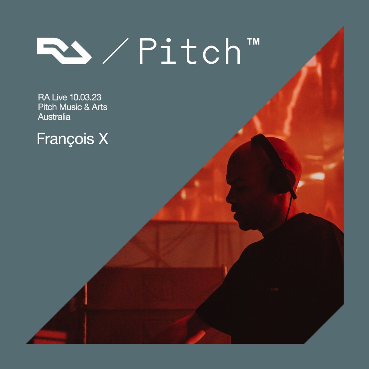 RA Live: Pitch Music & Arts 2023 by François X (DJ Mix): Reviews ...