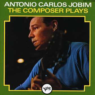 The Composer Plays by Antônio Carlos Jobim (Album; Verve; 823 011-2 ...