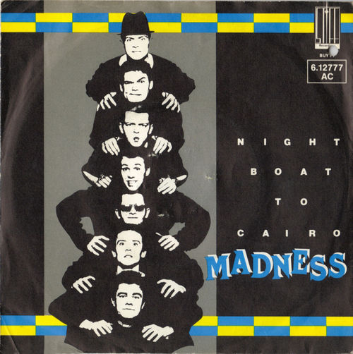 Night Boat to Cairo / Don't Quote Me on That by Madness (Single; Stiff ...