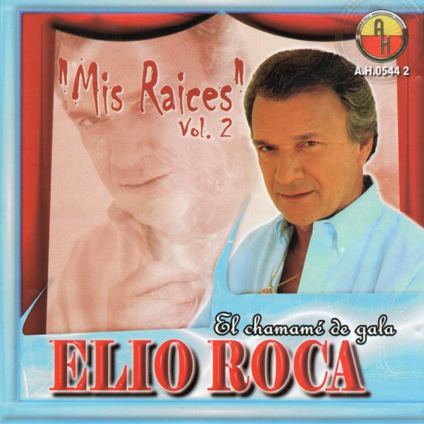 Mis raíces Vol.2 by Elio Roca (Album): Reviews, Ratings, Credits, Song ...