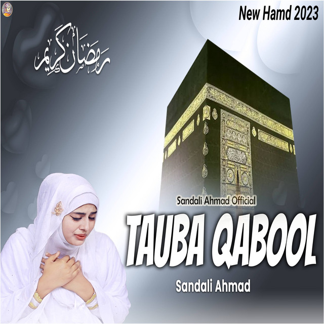 Tauba Qabool by Sandali Ahmad (Single, Nasheed): Reviews, Ratings ...