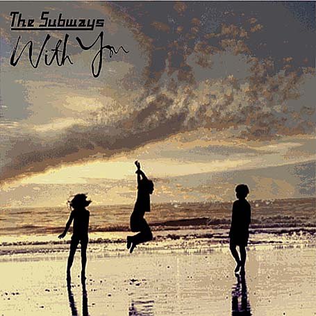 With You by The Subways (Single, Garage Rock Revival): Reviews, Ratings ...