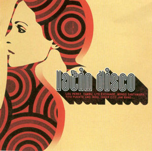 Latin Disco by Various Artists (Compilation, Latin Disco): Reviews ...
