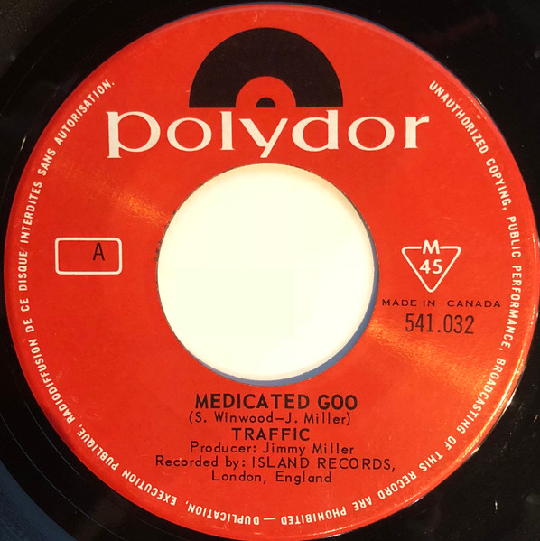 Medicated Goo / Pearly Queen by Traffic (Single; Polydor; 541.032 ...