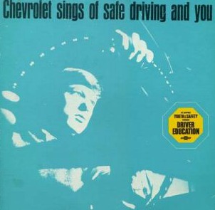 Chevrolet Sings of Safe Driving and You by The First Team (Album ...