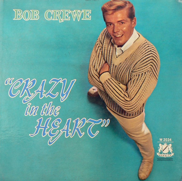 Crazy in the Heart by Bob Crewe (Album): Reviews, Ratings, Credits ...