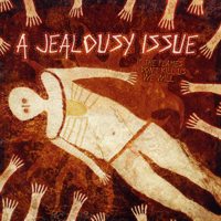 A Jealousy Issue Albums: songs, discography, biography, and listening ...