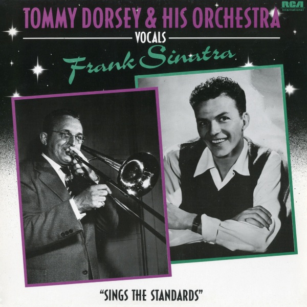 "Sings the Standards" by Tommy Dorsey & Frank Sinatra (Compilation ...